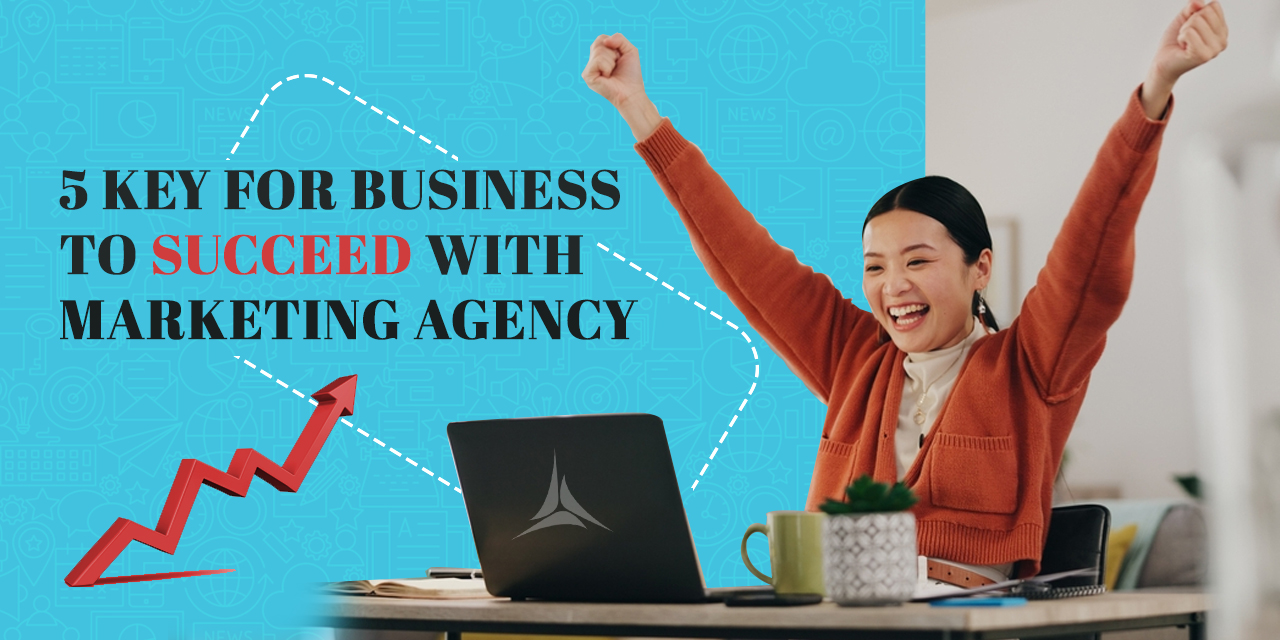 5 Key Strategies For Successful Partnership With Marketing Agency