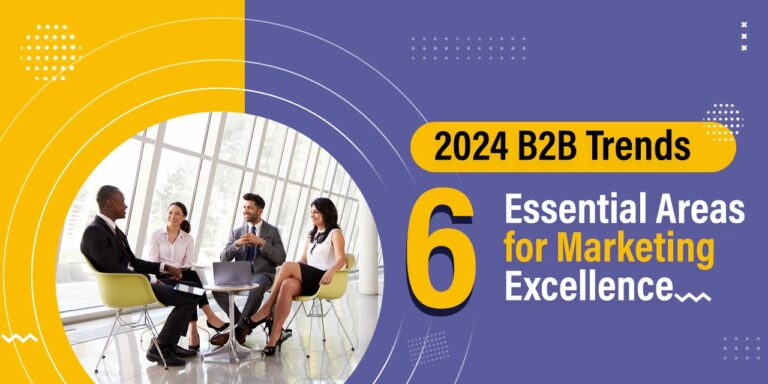 B2B Trends To Boost Your Business Growth