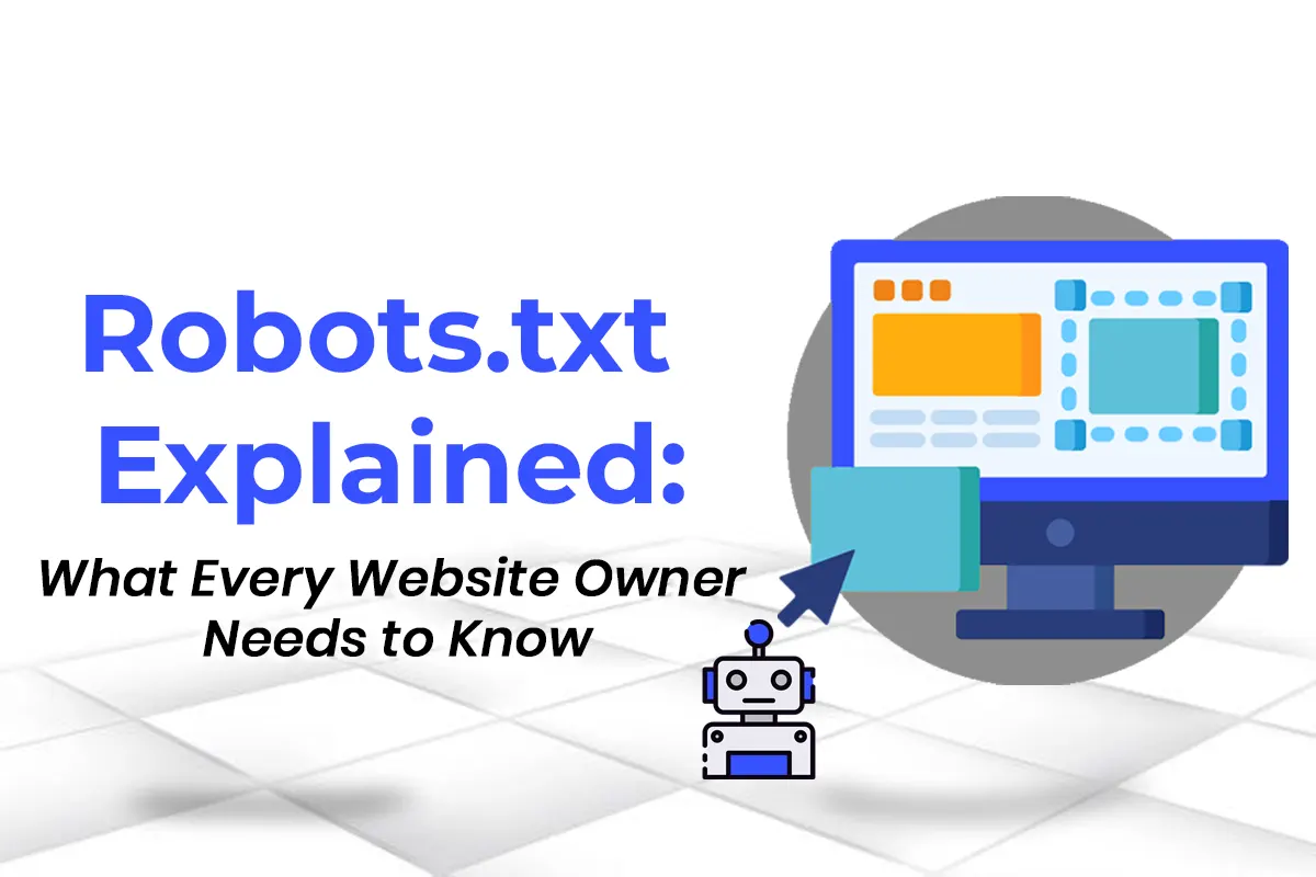 Robots.txt Explained: What You Need To Know | Apex Infotech India